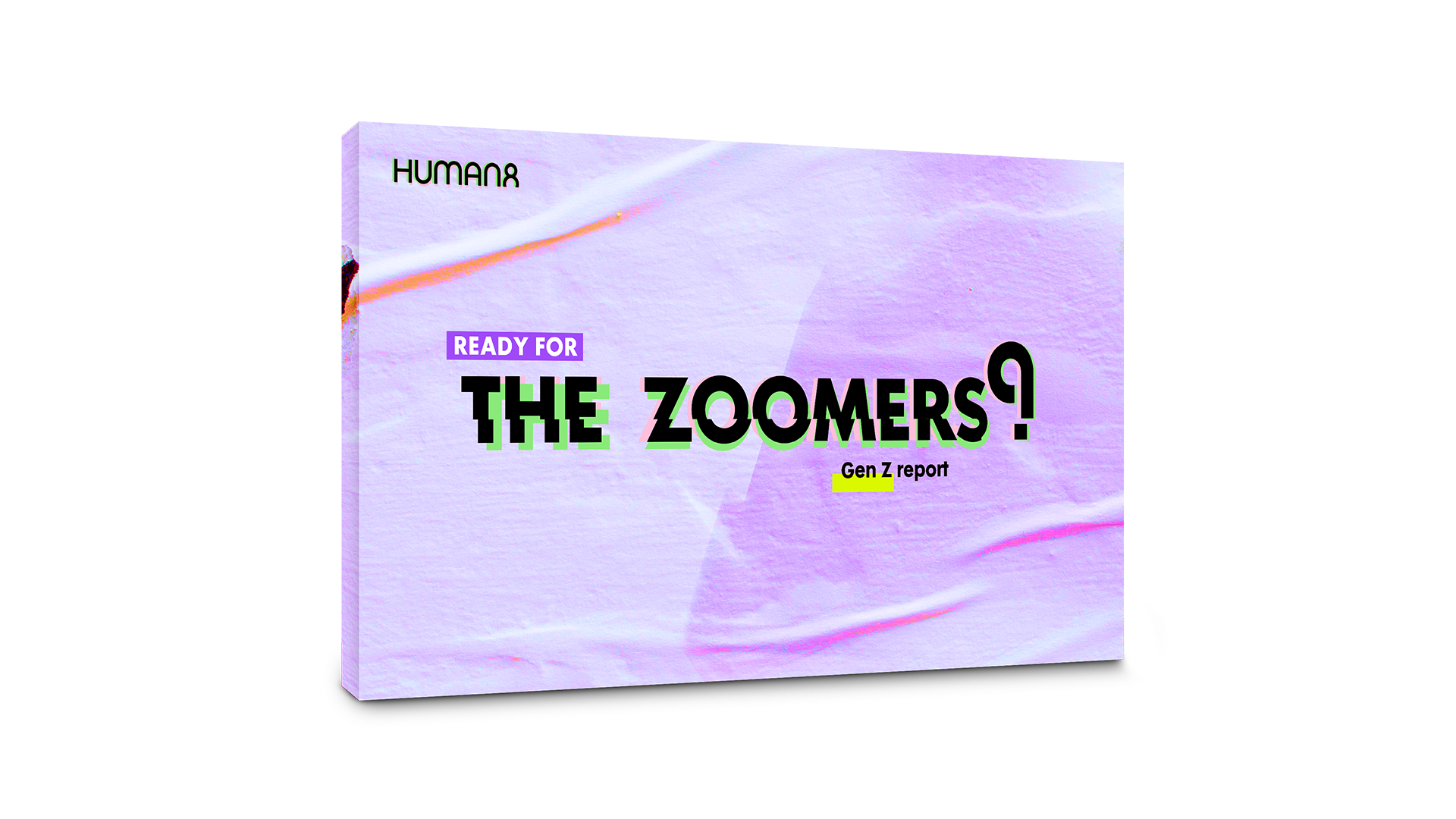 Ready for the Zoomers - Gen Z report - Human8