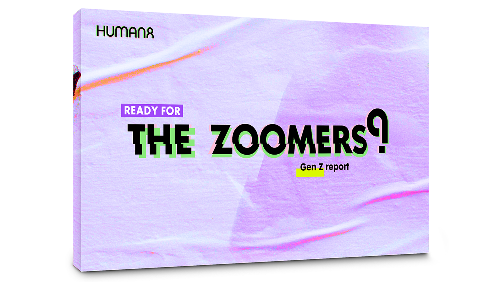 Ready for the Zoomers - GenZ report - Human8